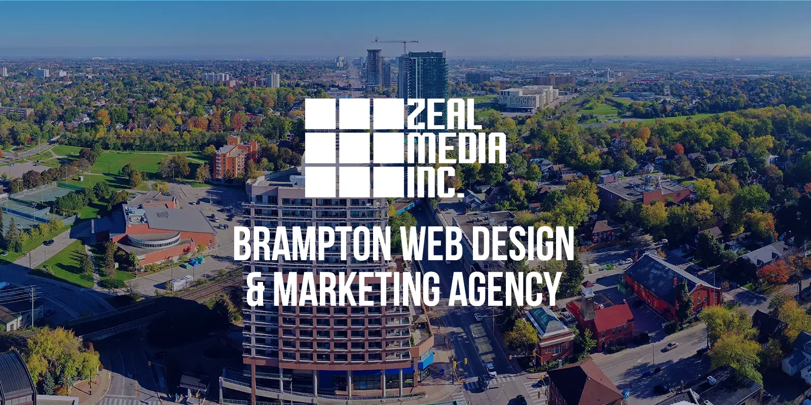 Web Design Brampton | Brampton SEO | Marketing Agency | Zeal Media Inc